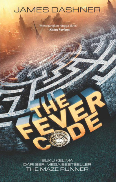 [Review Novel] The Fever Code (Maze Runner Prekuel #2) – postyrandom