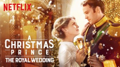 [Review Film] A Christmas Prince: The Royal Wedding (2018) – postyrandom