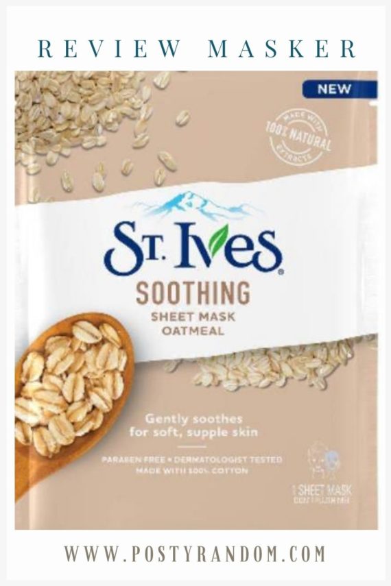 [Review Masker] St. Ives Soothing Oatmeal Sheet Mask – postyrandom