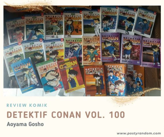 [Review Komik] Detektif Conan Vol. 100 - Aoyama Gosho – postyrandom