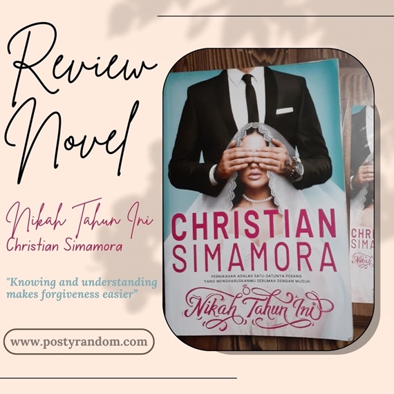 [Review Novel] Nikah Tahun Ini - Christian Simamora, Pernikahan ...